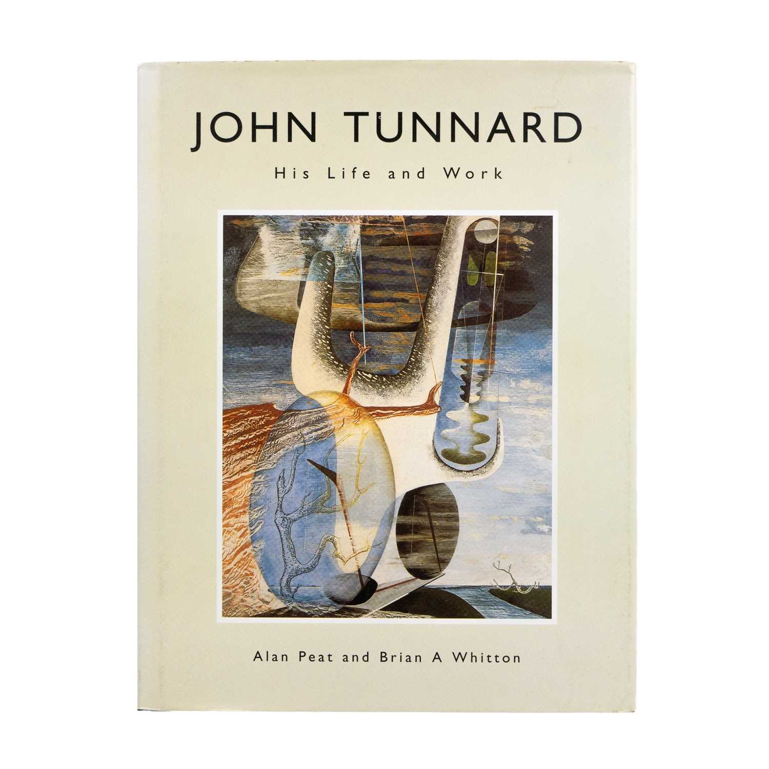 Lot 110 - John Tunnard - His Life and Work by Alan