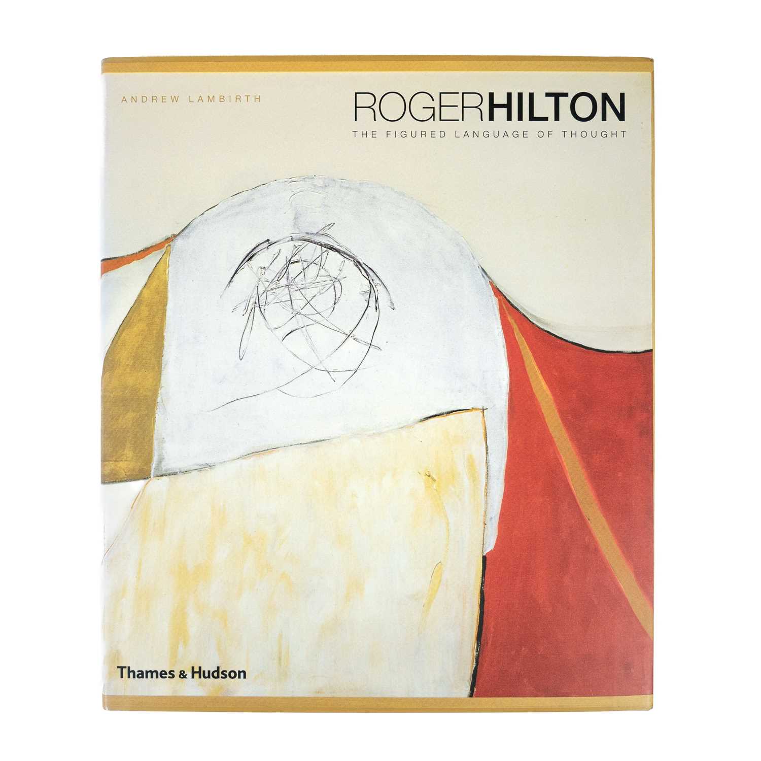 Lot 79 - 'Roger Hilton - The Figured Language of
