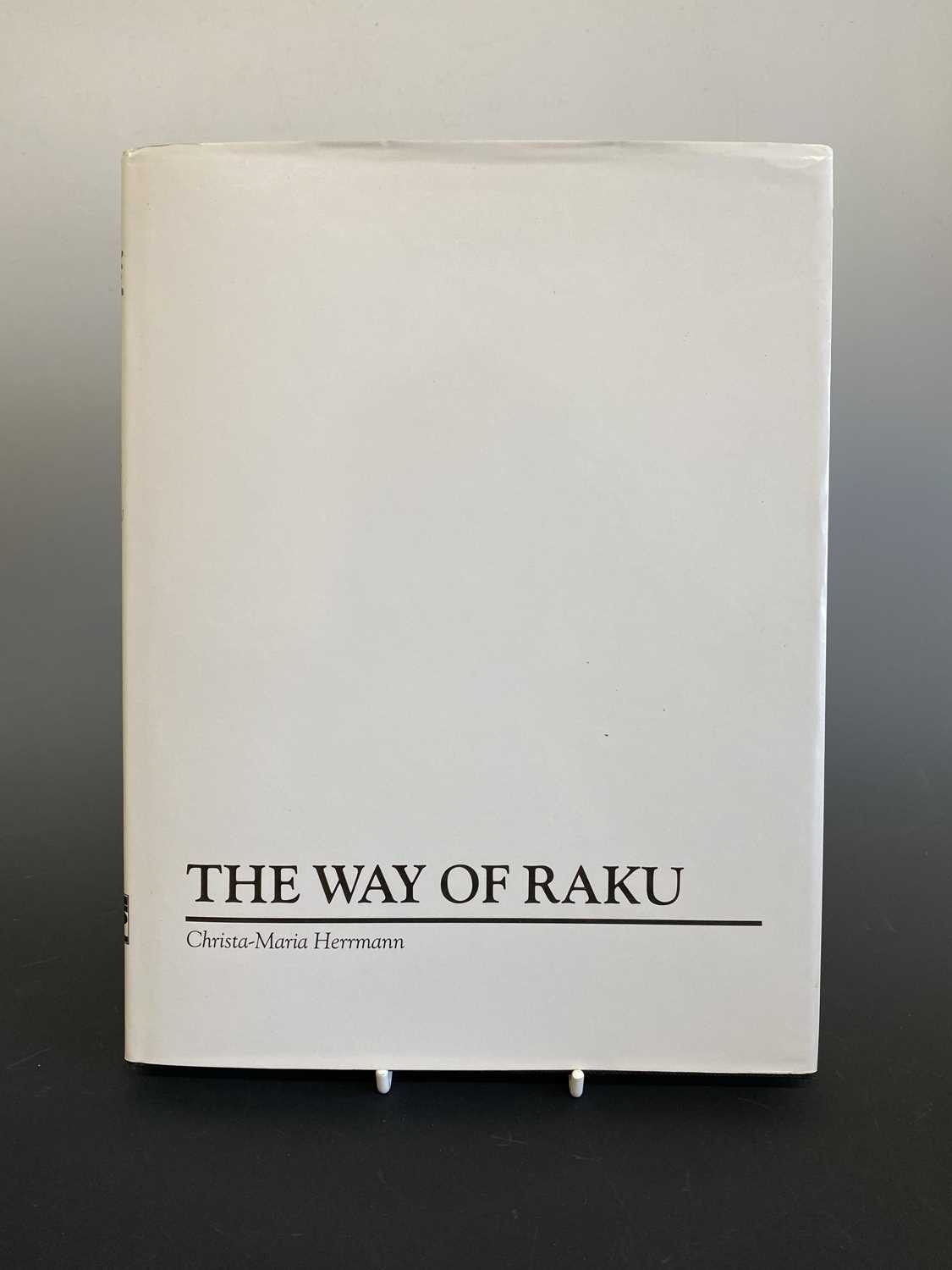 Lot 517 - 'The Way of Raku' the book by Christa-Maria
