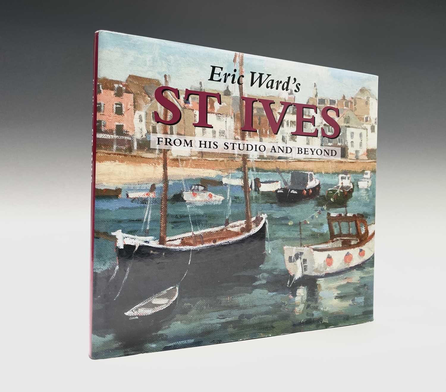 Lot 1353 - 'Eric Ward's St Ives - From his studio and