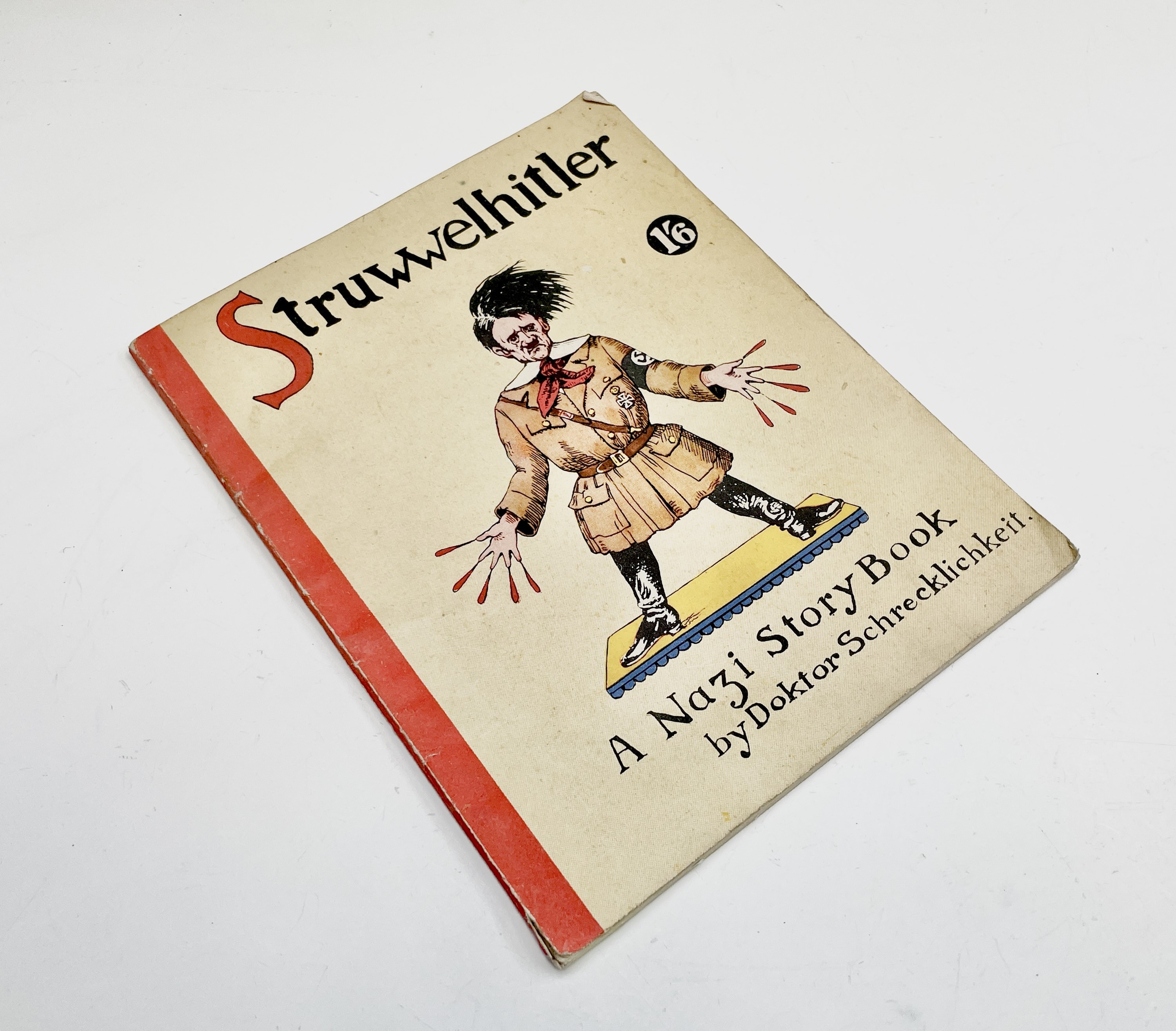 Lot 153 - "Struwwelhitler." 'A Nazi Story Book by