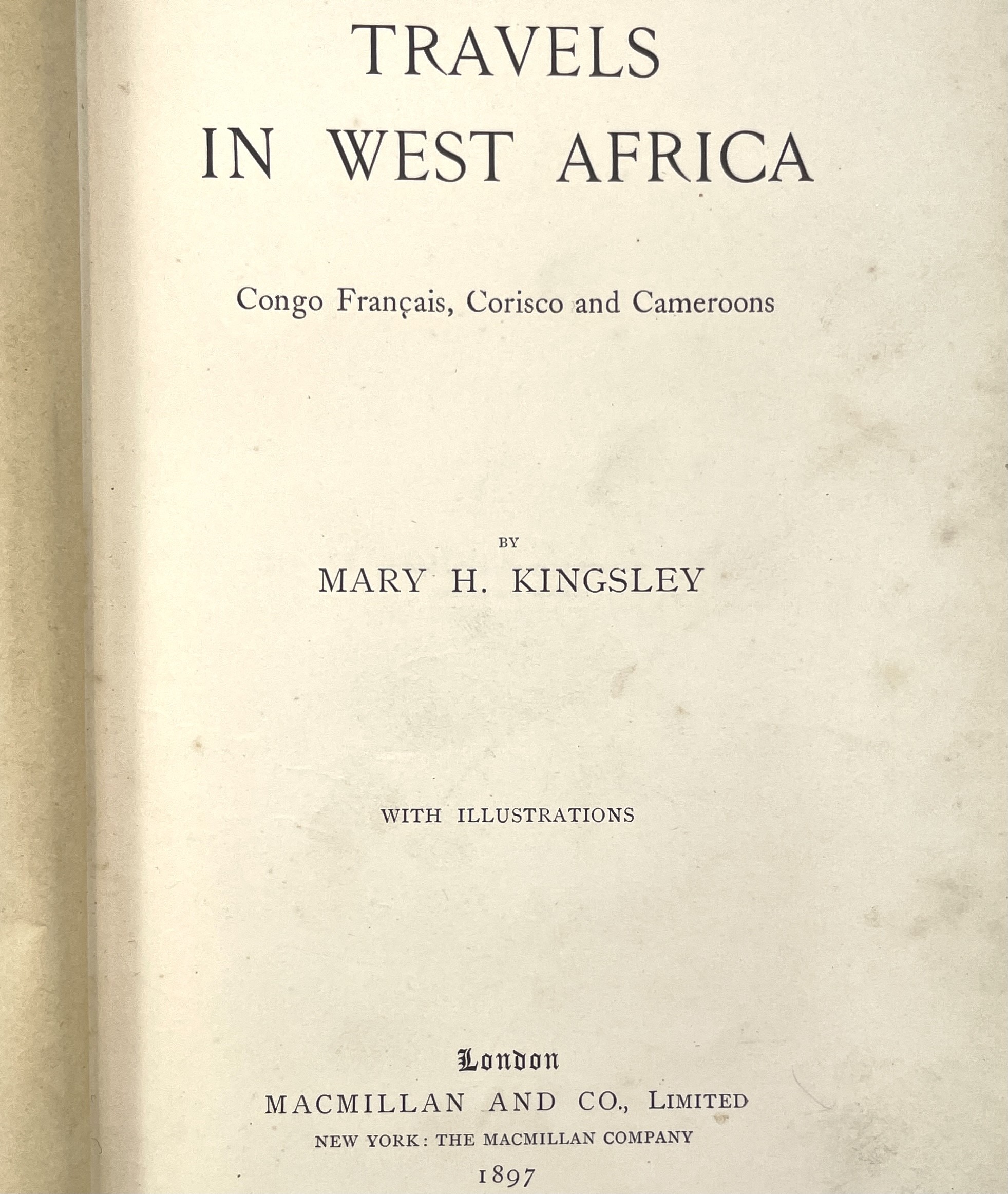 Lot 181 - MARY H. KINGSLEY. 'Travels in West Africa.