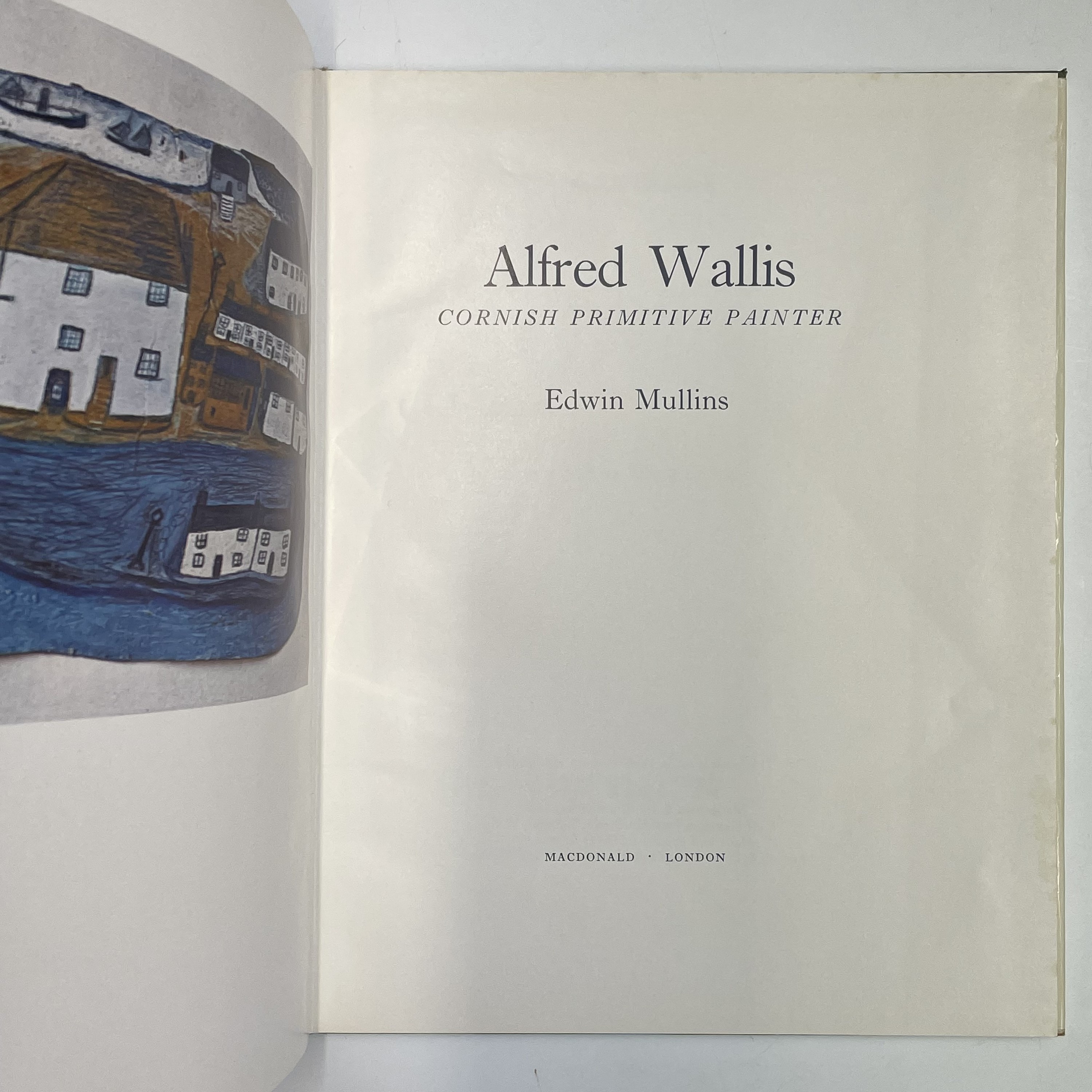 Lot 467 - 'Alfred Wallis: Cornish Primitive Painter,'