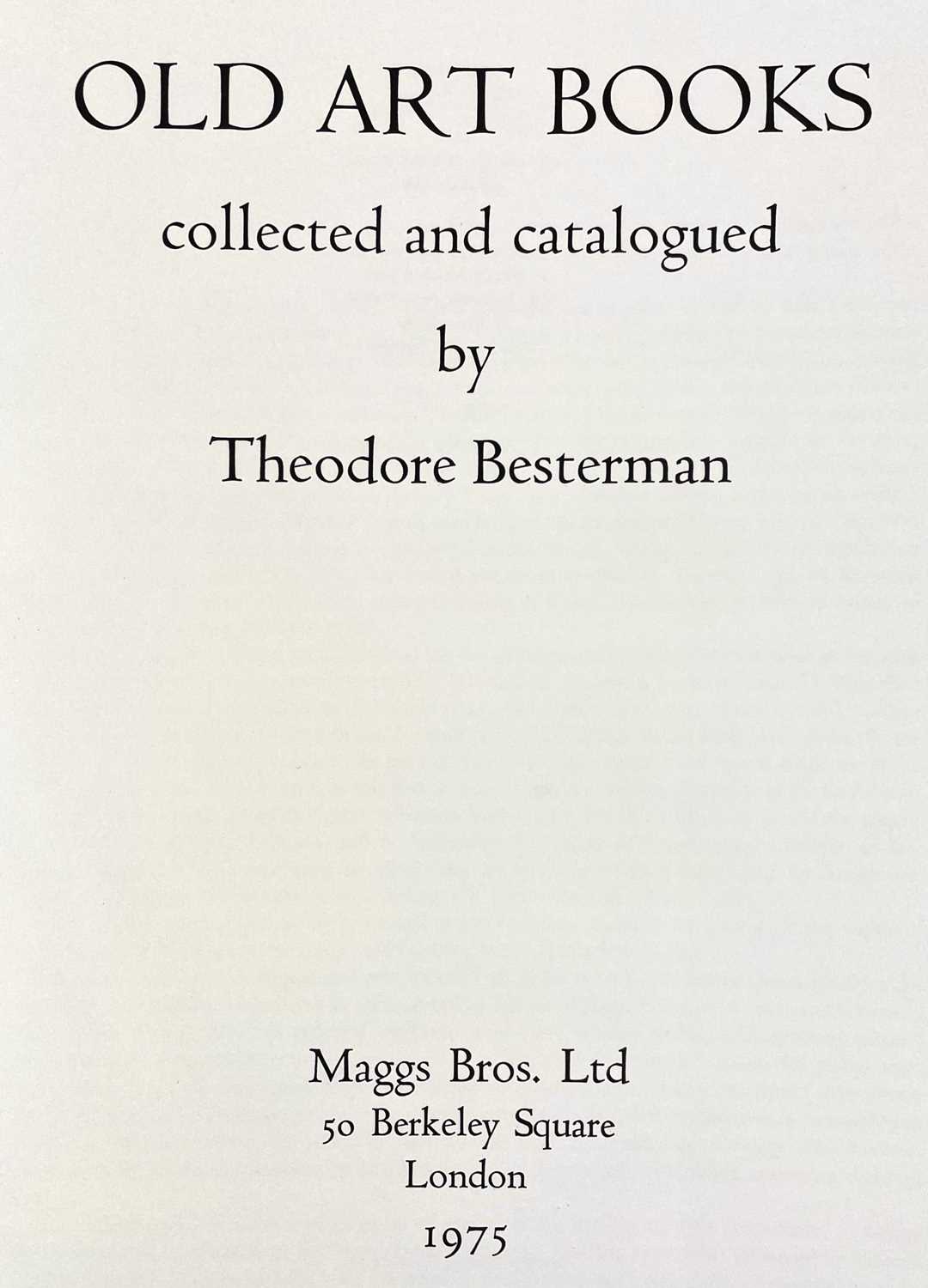 Lot 233 - THEODORE BESTERMAN. 'Old Art Books'.